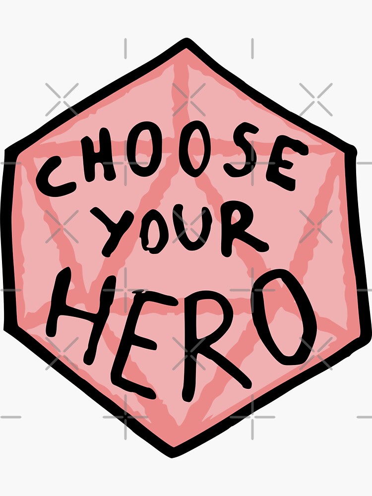 "Choose your hero" Sticker for Sale by ATCL- | Redbubble