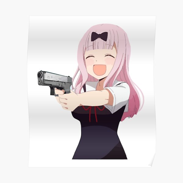 "Chika fujiwara holds a gun anime girl with a gun" Poster for Sale by ...