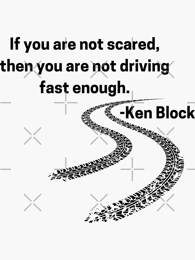 "Ken Block Quote RIP" Sticker for Sale by TeeHubz | Redbubble