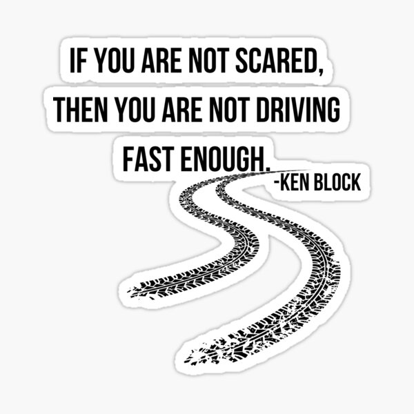 "Ken Block Quote RIP" Sticker for Sale by TeeHubz | Redbubble