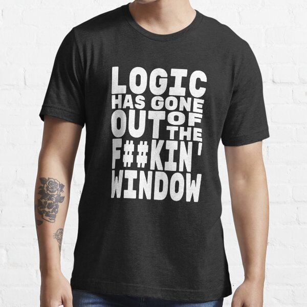 "Logic has gone out of the F window, No Simp" T-shirt for Sale by StayWokeKings | Redbubble ...