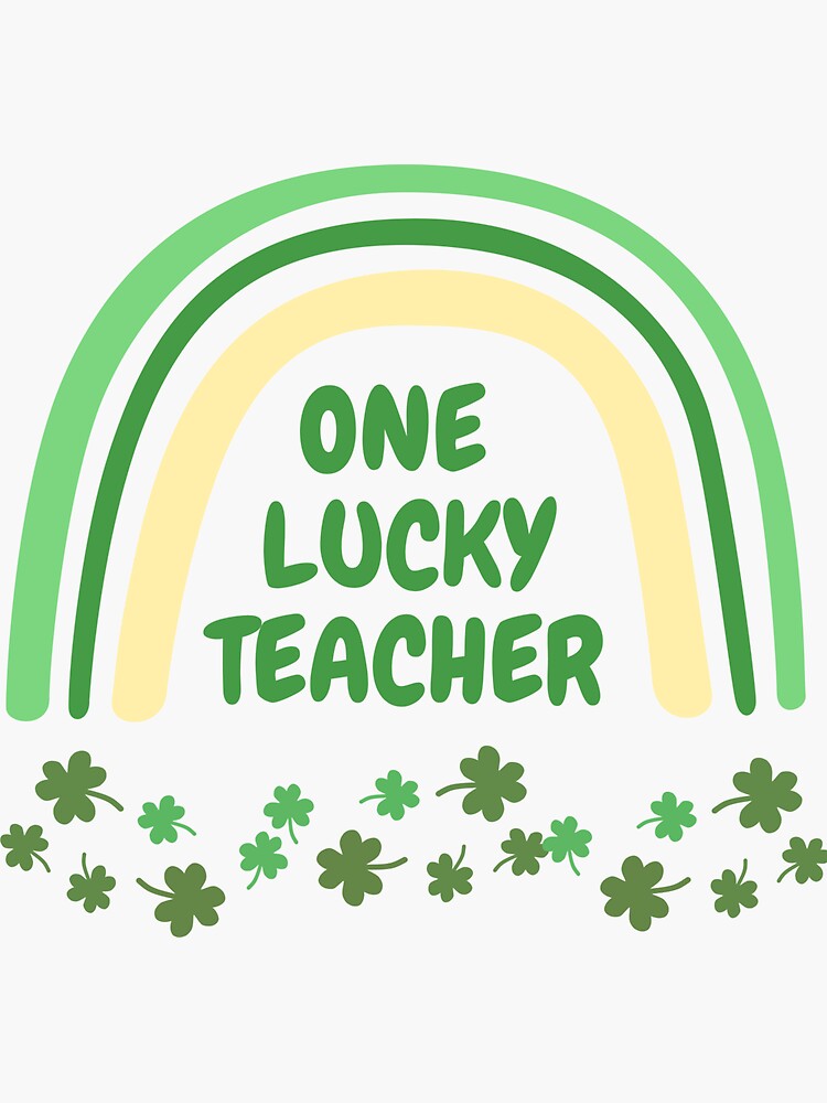 "One Lucky Teacher Shamrock St Patrick’s Day Appreciation" Sticker for ...