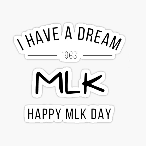 " Martin Luther King jr. day - Happy MLK day" Sticker for Sale by ...