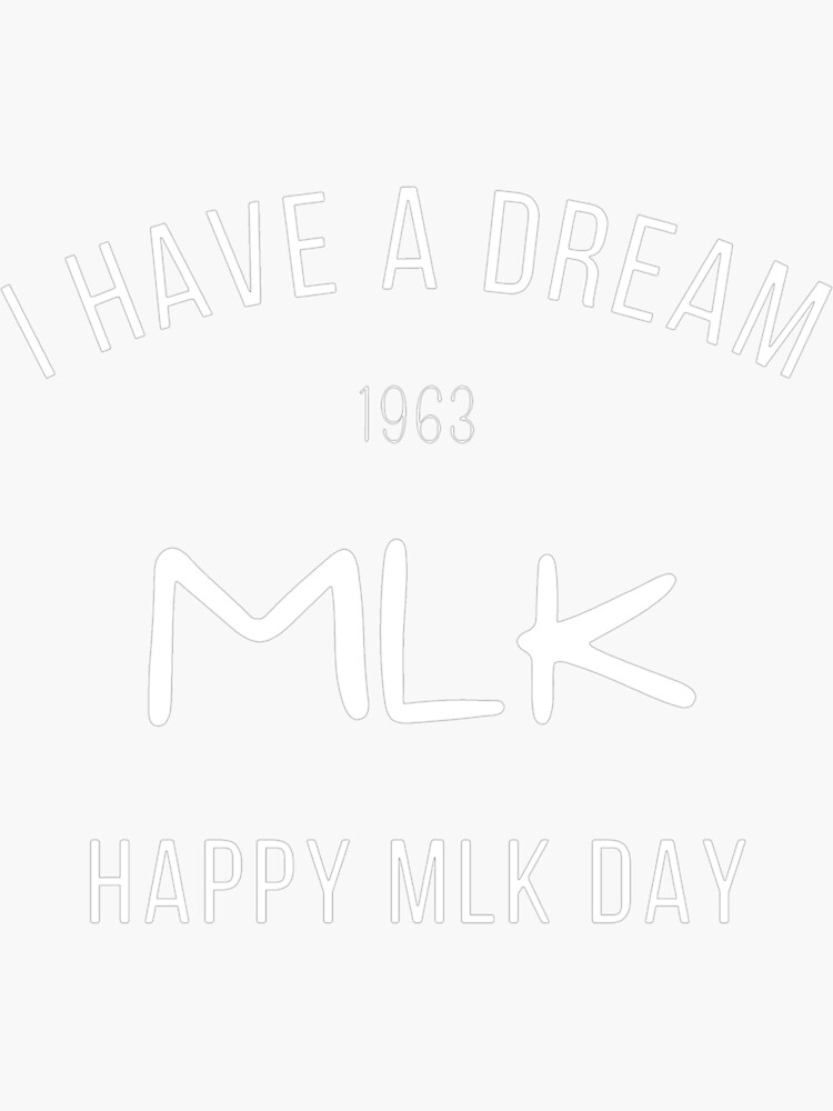 " Martin Luther King jr. day - Happy MLK day" Sticker for Sale by ...