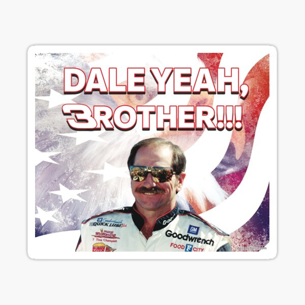 "Dale Yeah, Brother !!!" Sticker for Sale by designchurro | Redbubble