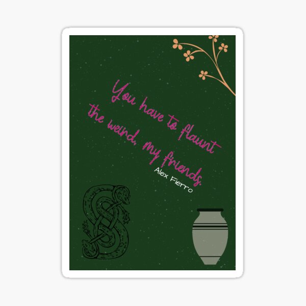 "Alex Fierro quote" Sticker for Sale by RiordanverseG | Redbubble