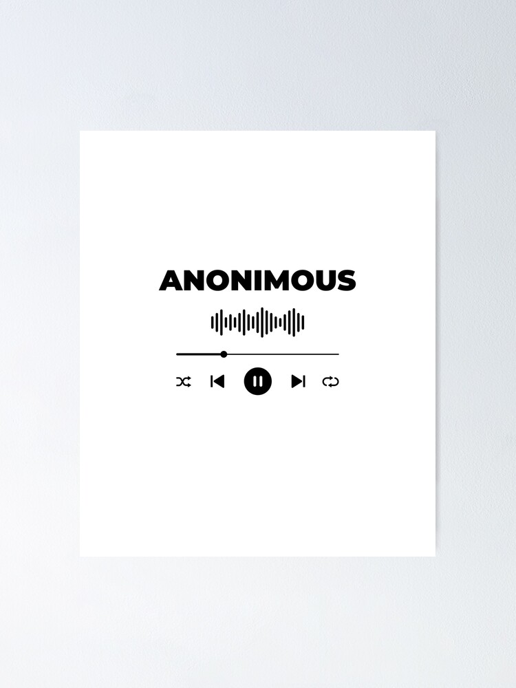 "Play Music Interface with Anonymous Word" Poster for Sale by artacalla ...