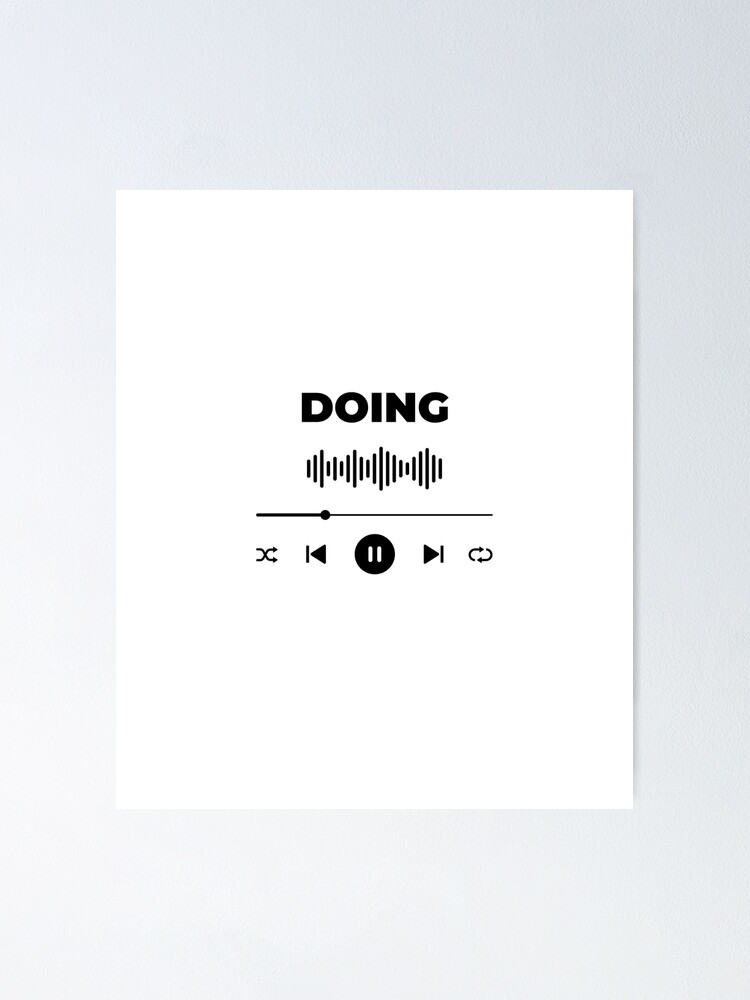 "Play Music Interface with Doing Word" Poster for Sale by artacalla ...
