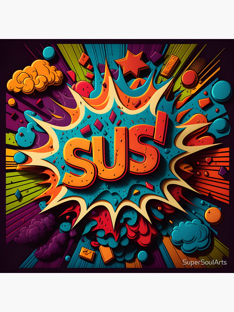 "You're SUS " Sticker for Sale by SuperSoulArts | Redbubble