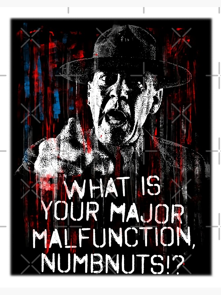 "Drill Sergeant What Is Your Major Malfunction Numbnuts Coffee " Poster for Sale by arhpfawlel ...