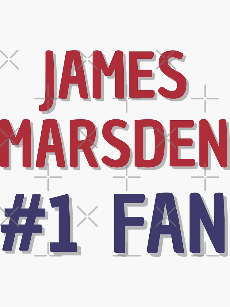 "James Marsden #1 Fan" Sticker for Sale by Rybariuns | Redbubble