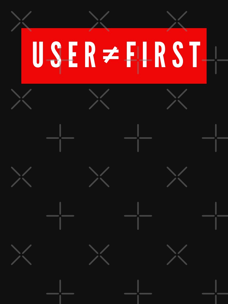 "Users First red" T-shirt for Sale by art-and-sticker | Redbubble ...