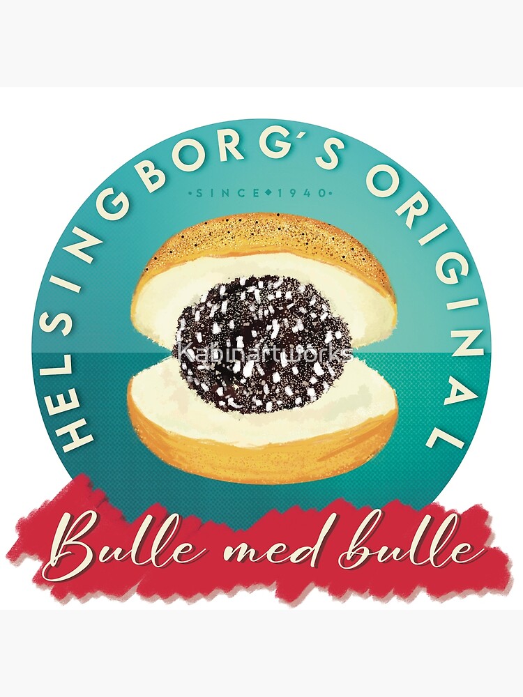 "Helsingborg’s Original Bulle Med Bulle" Poster for Sale by ...