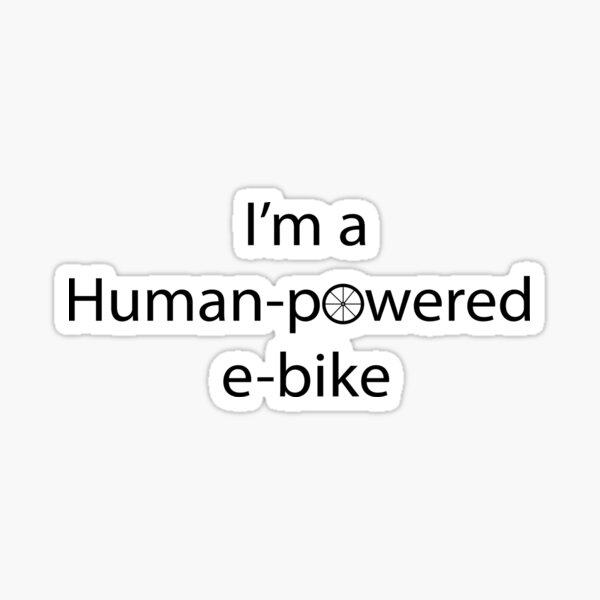 "Human-powered e-bike" Sticker for Sale by BelauraDesigns | Redbubble