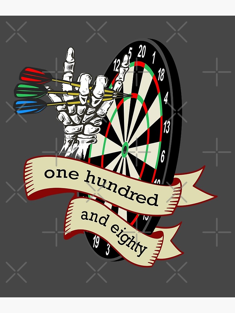 "Dart, dart board with banner saying one hundred and eighty, skeleton ...