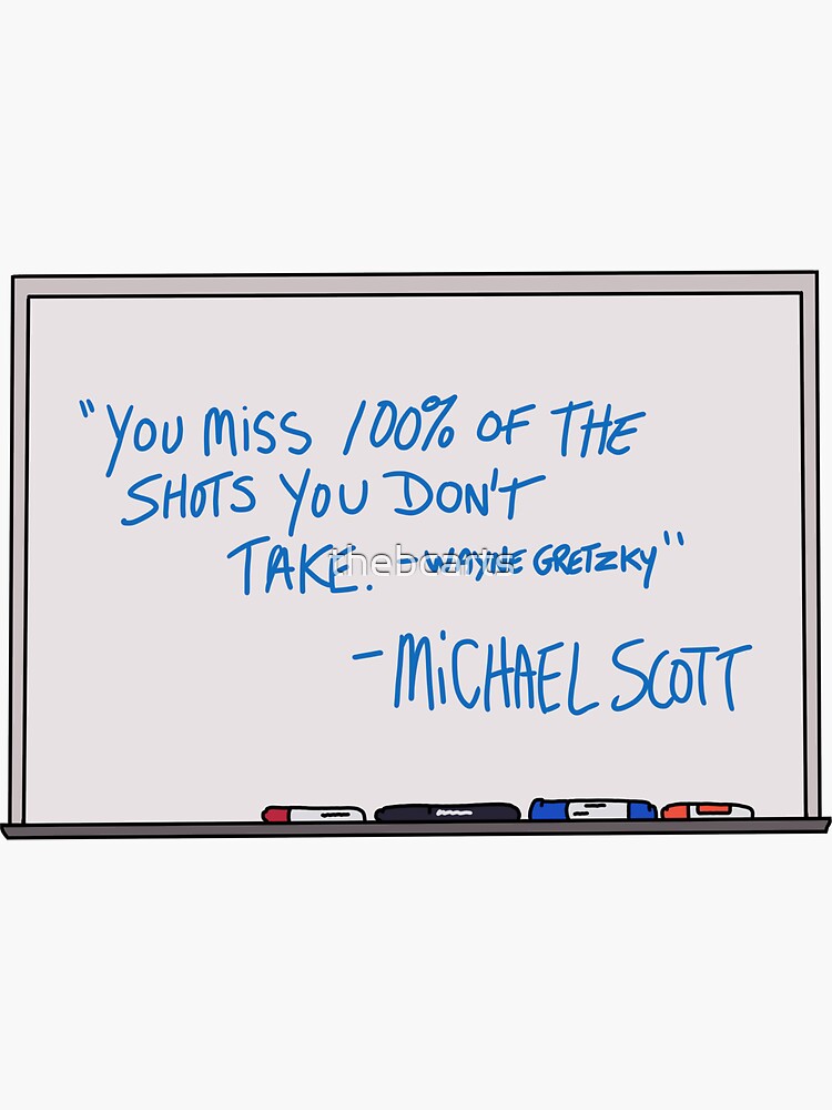 "You Miss 100% Of The Shots You Don’t Take - Wayne Gretzky - Michael ...