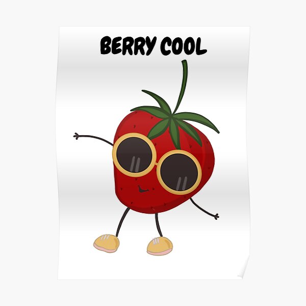 "Berry cool, cute hand drawn strawberry food pun" Poster for Sale by ...