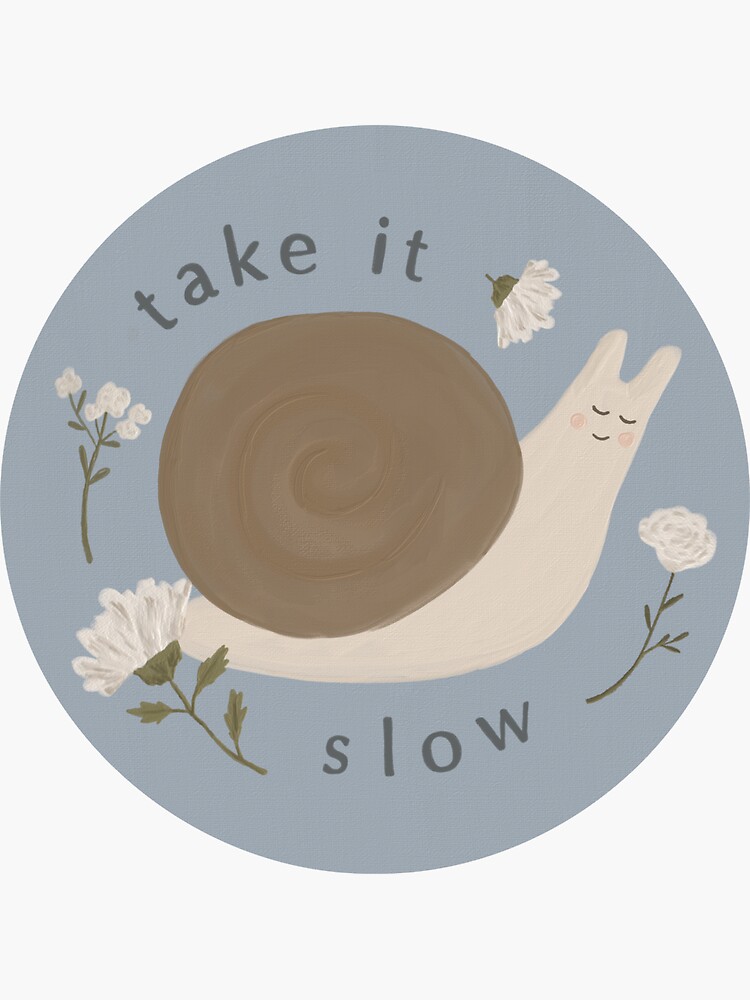 "Take It Slow Snail: Blue" Sticker for Sale by moonflowersam | Redbubble