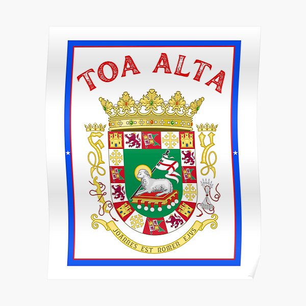 "Puerto Rico Coat of Arms Toa Alta" Poster for Sale by FedSherDesign ...