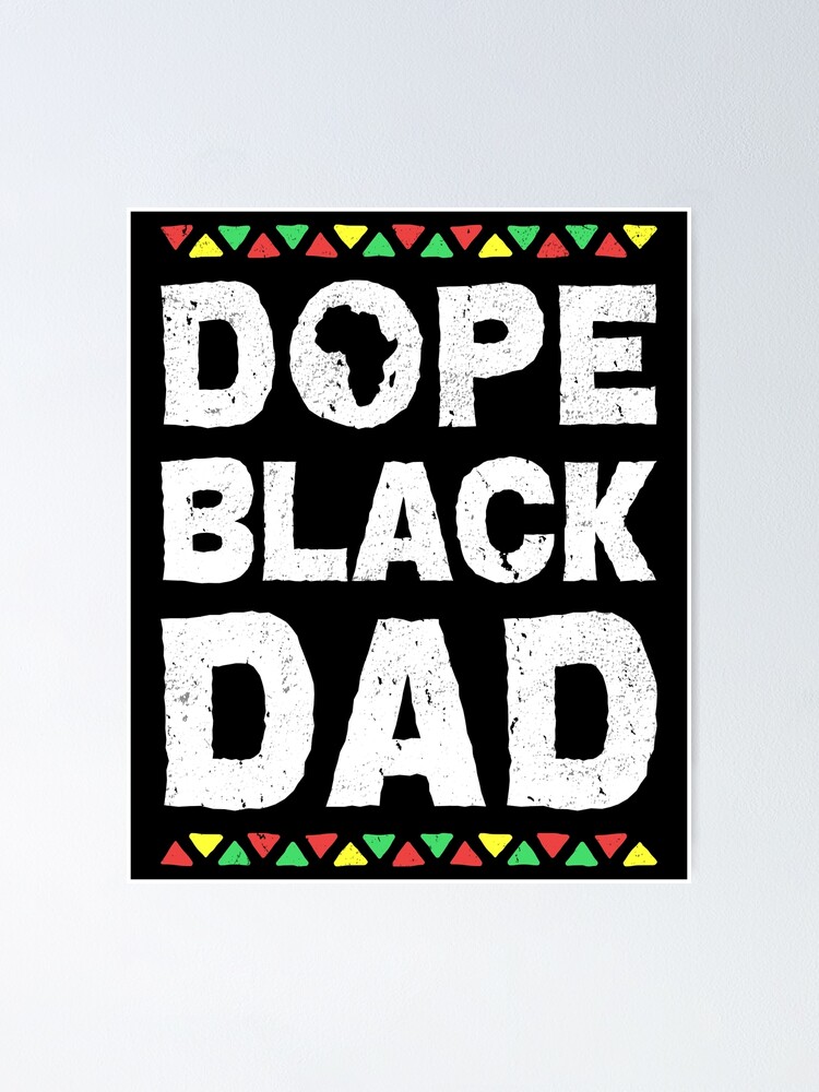 "Dope Black Dad History Month African American Proud Father" Poster for ...