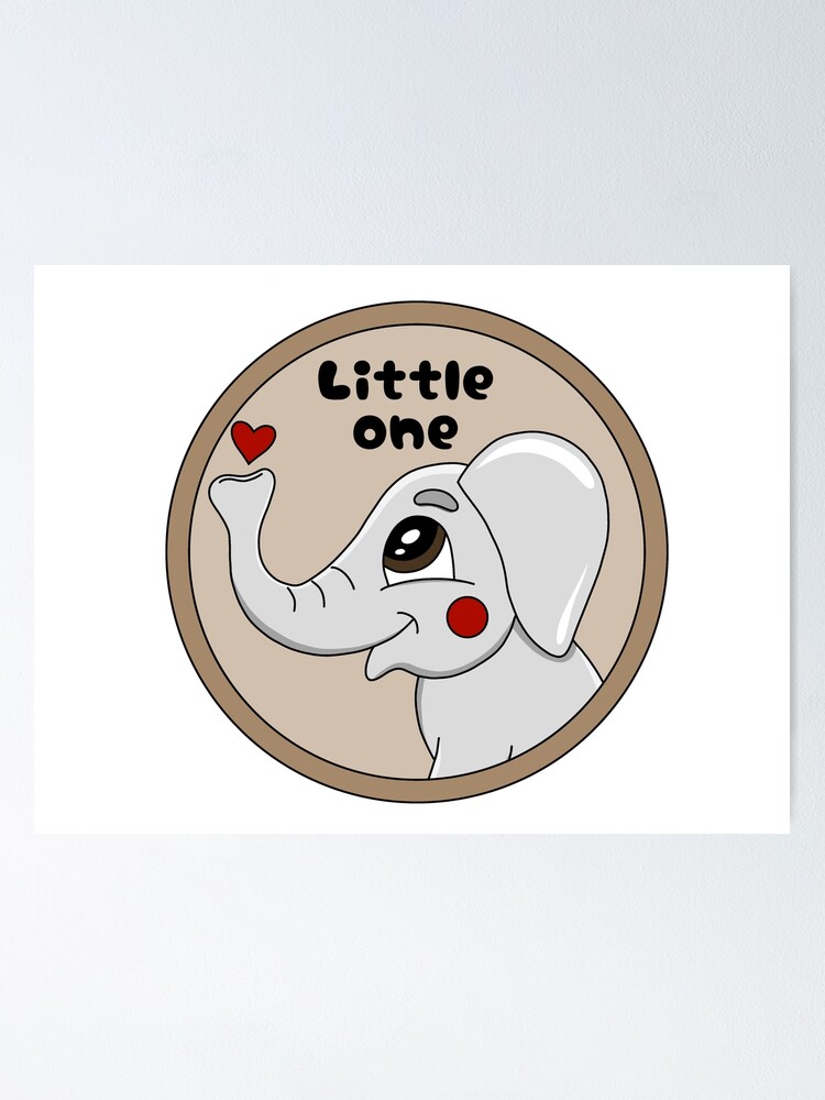 "Little One - Cute Baby Elephant #3" Poster for Sale by Desings-by-Tina ...