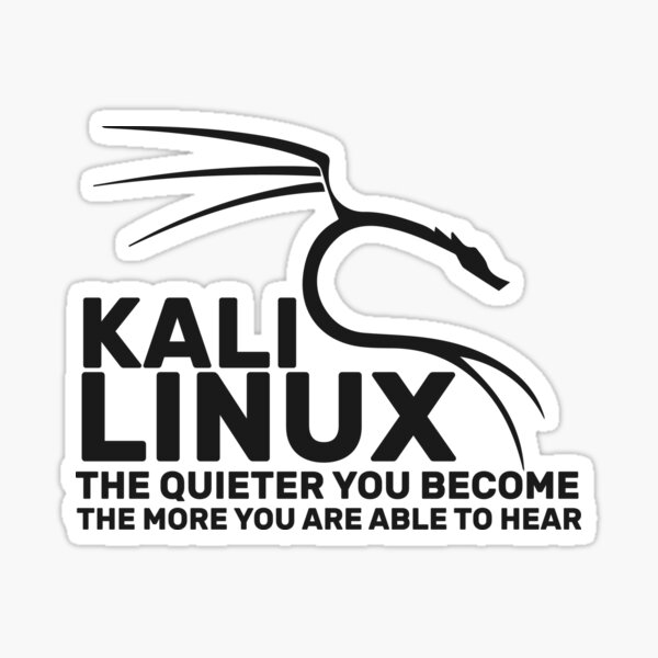 "Kali Linux, The Quieter You Become The More You Are Able To Hear ...