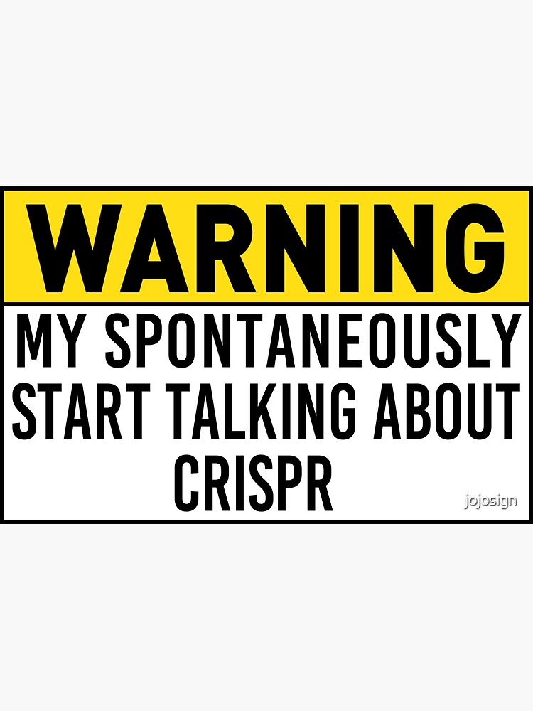 "Crispr Quote Funny CRISPR technology" Sticker for Sale by jojosign ...