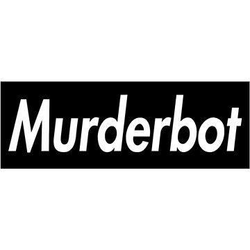 "Murderbot " Poster for Sale by CustomzTeeBar | Redbubble