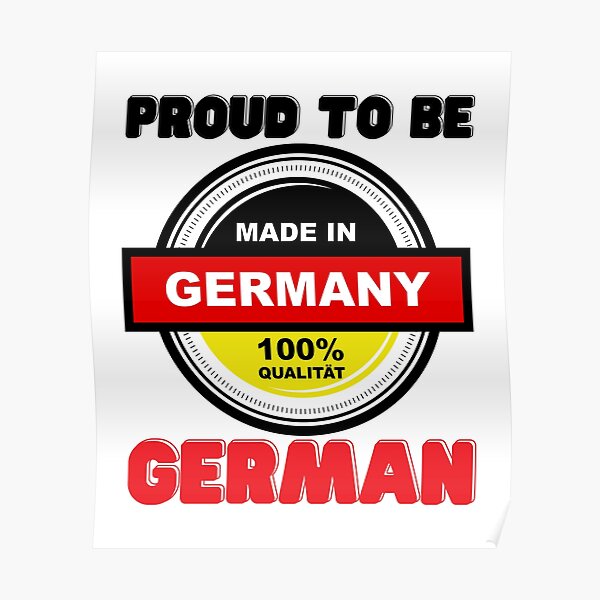 "Proud to be German - epic design" Poster for Sale by EpochalFashion ...