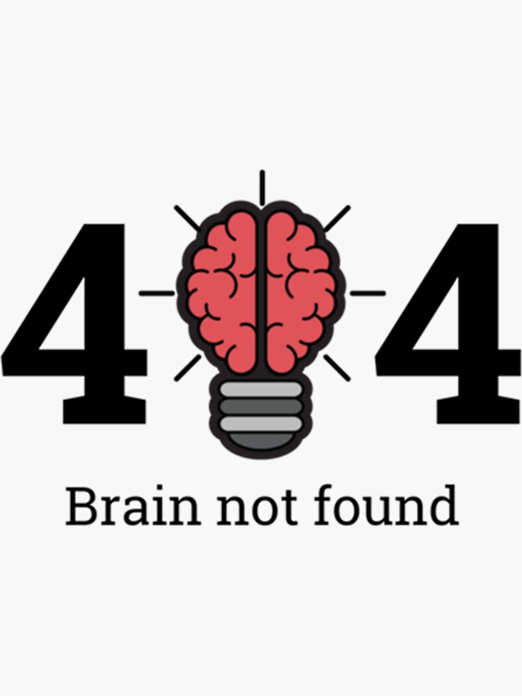 "Brain teaser Brain not found " Sticker for Sale by HyperfixationO ...