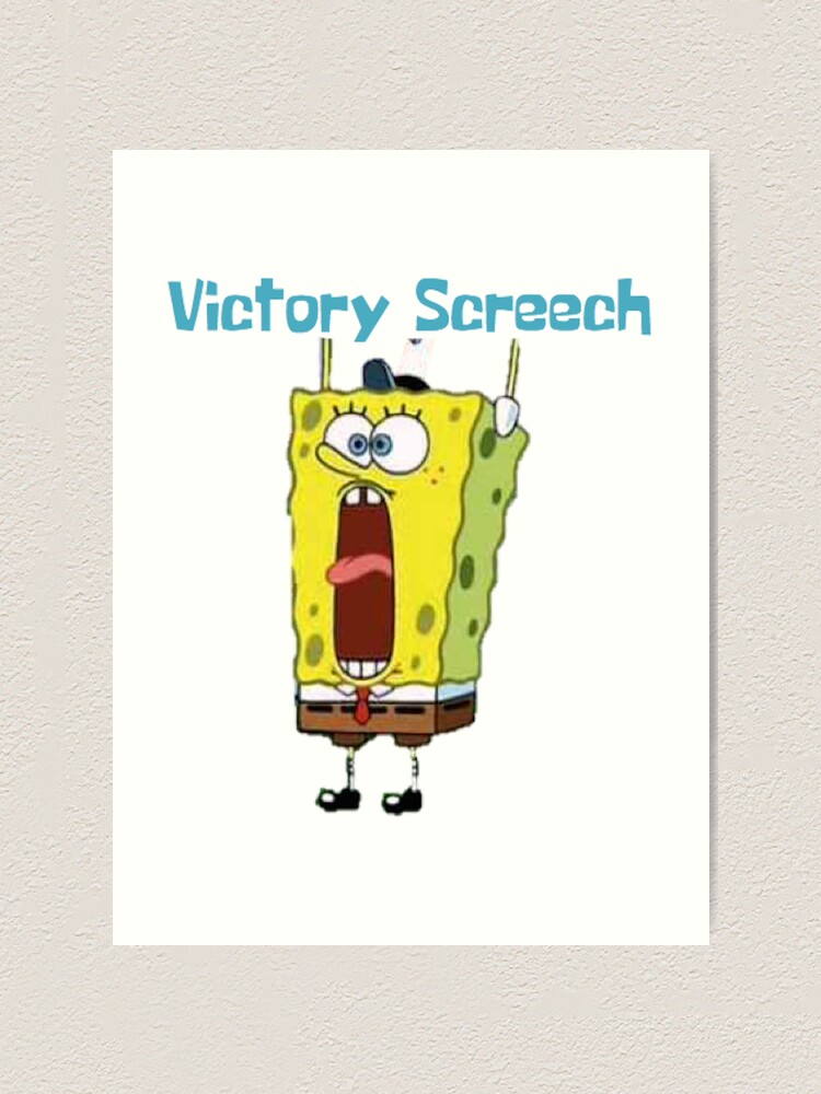 "Spongebob Victory Screech" Art Print for Sale by marcoriccione | Redbubble