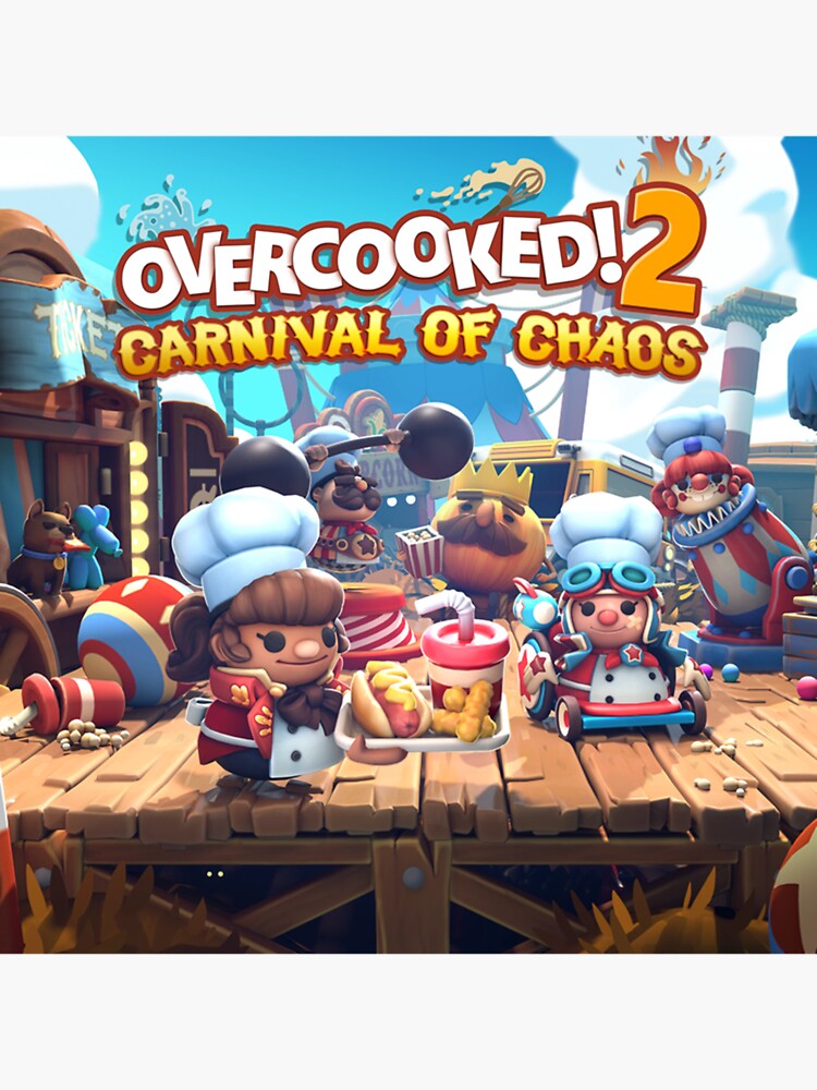 "OVERCOOKED 2 Carnival of Chaos" Sticker for Sale by HyperCultes ...