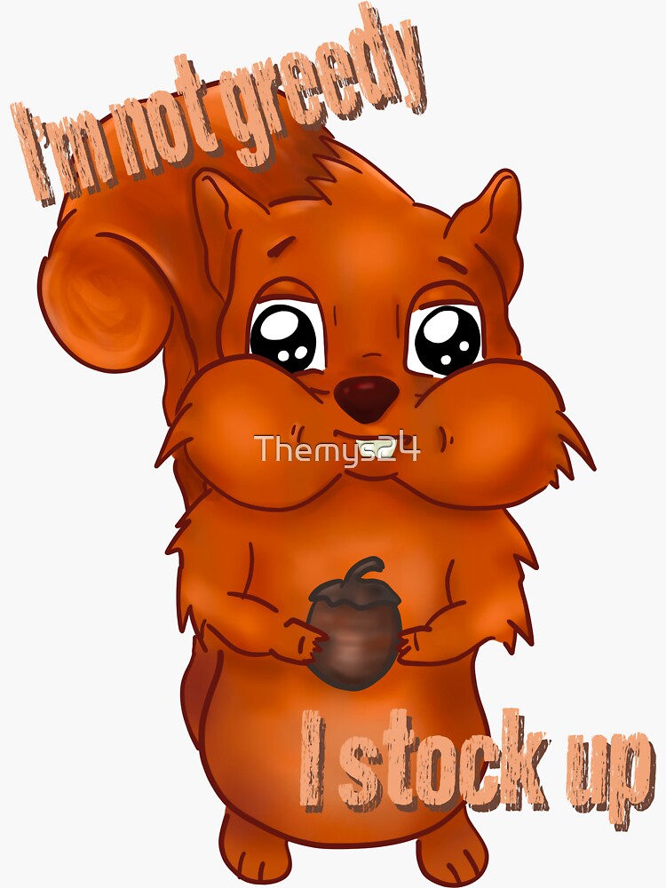 "greedy squirrel" Sticker for Sale by Themys24 | Redbubble