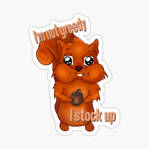 "greedy squirrel" Sticker for Sale by Themys24 | Redbubble