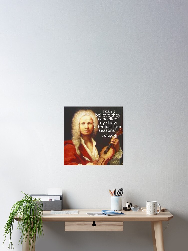 Poster for Sale mit "Lustiges klassisches Kunst-Meme - Vivaldi" von ...