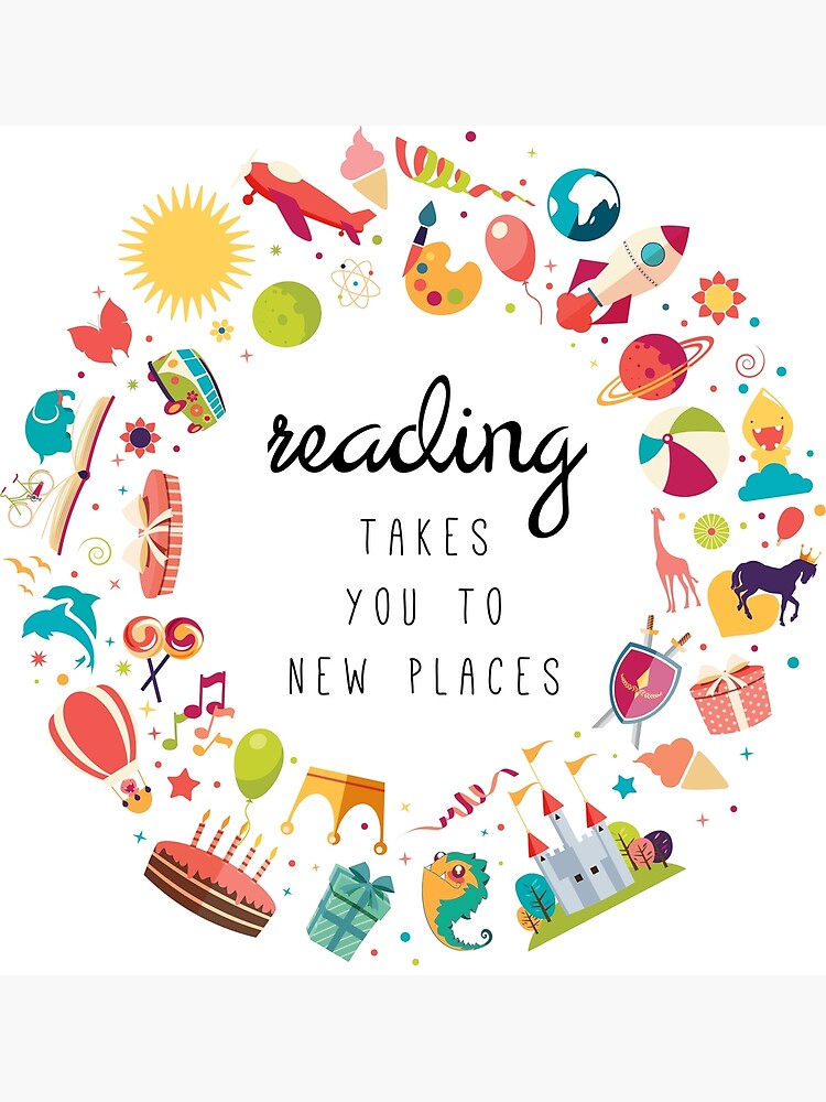 "Reading takes you to new places!" Framed Art Print for Sale by ...