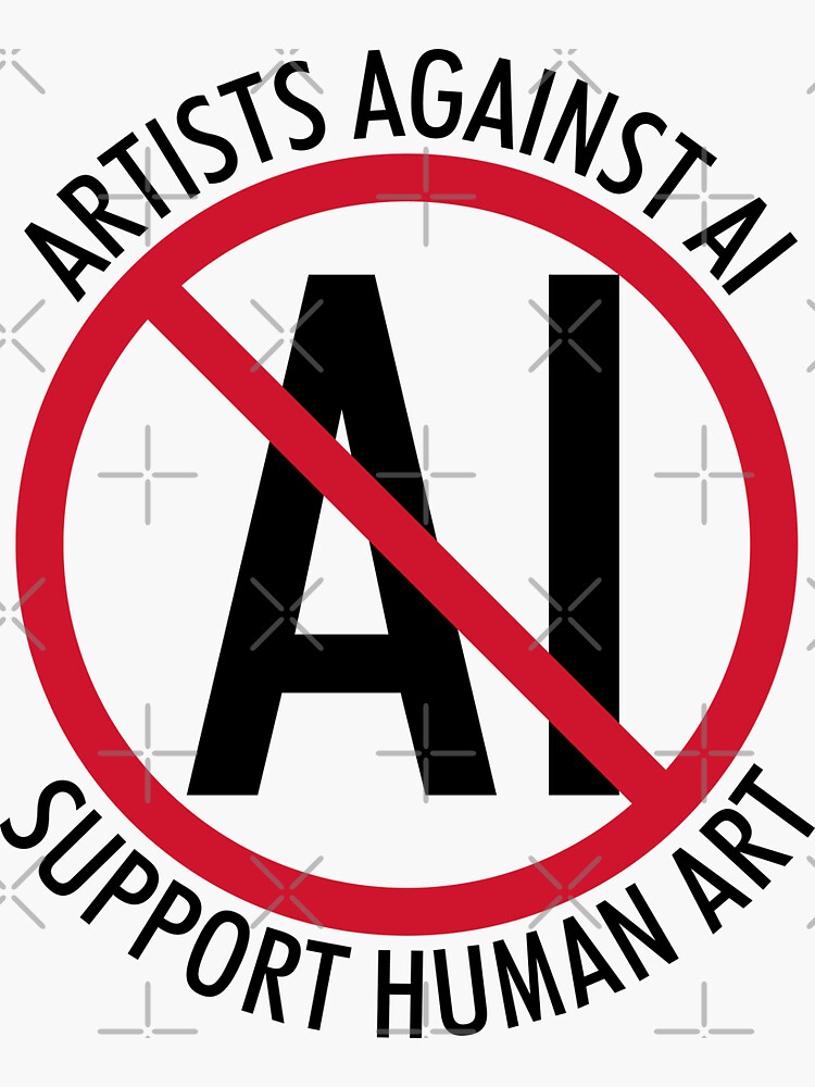 "No AI. Artists Against AI. Support Human Art." Sticker for Sale by ...
