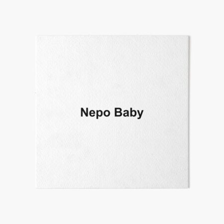 "Nepo Baby design | Hailey Bieber Shirt inspiration " Art Board Print ...