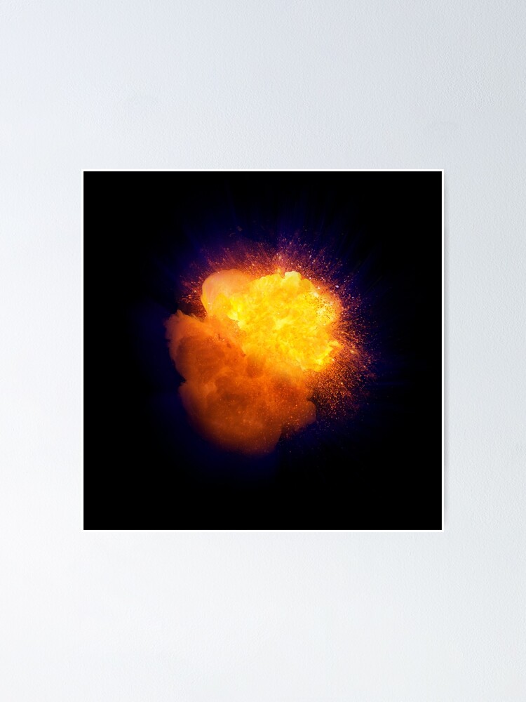 "Realistic fiery explosion, orange color with blue gas shell" Poster ...