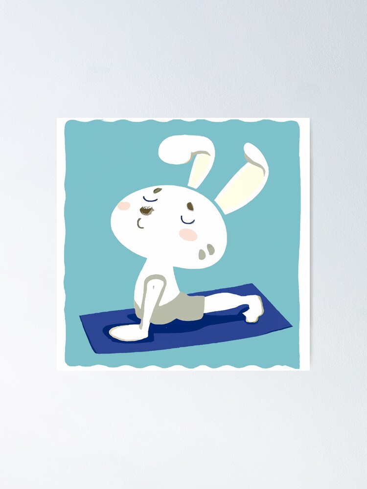 "Rabbit doing yoga " Poster for Sale by J-Brezy | Redbubble