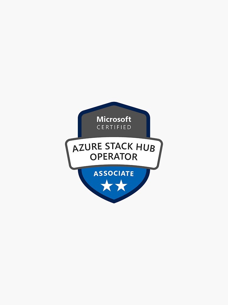 "Microsoft Certified Azure Stack Hub Operator Associate" Sticker for ...