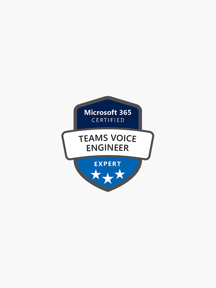 "Microsoft 365 Certified Teams Voice Engineer Expert" Sticker for Sale ...