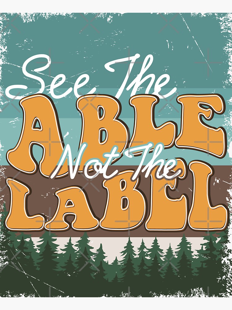 "See The Able Not The Label" Sticker for Sale by skull-cowboy | Redbubble