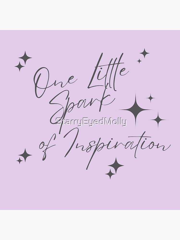 "One Little Spark of Inspiration" Sticker for Sale by StarryEyedMolly ...