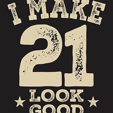"Funny 21st Birthday Age 21 Years Old" Essential T-Shirt for Sale by ...