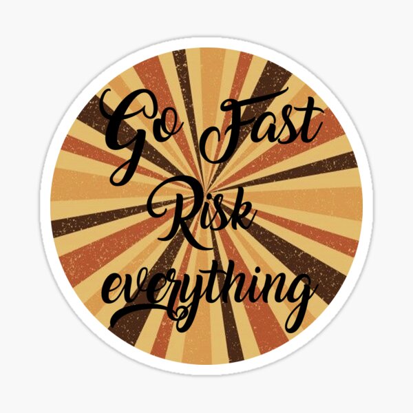 "Vintage Go Fast Risk everything" Sticker for Sale by Oblivyum | Redbubble
