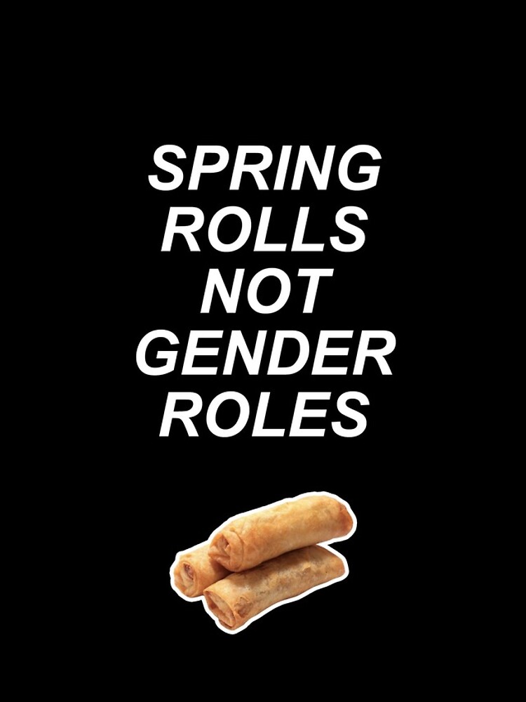 "Spring Rolls Not Gender Roles - Dark" iPhone Case for Sale by ...