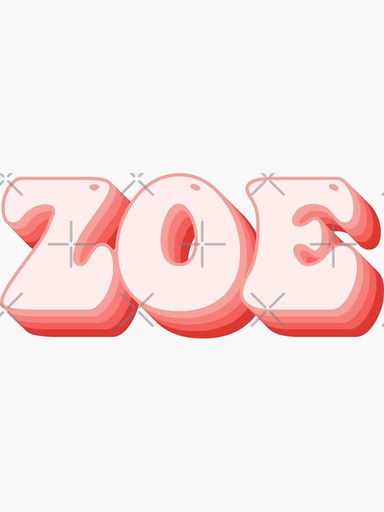 "Zoe - Name" Sticker for Sale by kindxinn | Redbubble