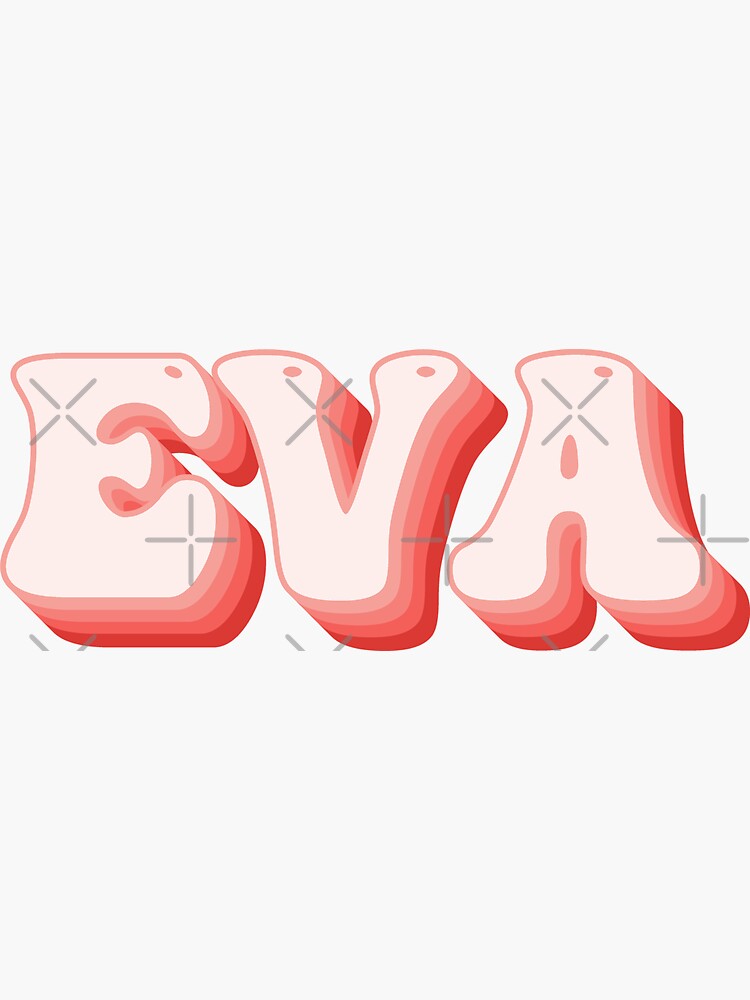 "Eva - Name" Sticker for Sale by kindxinn | Redbubble