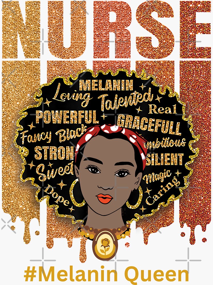 "Strong Black Nurse, Melanin Queen Healthcare, African American Nurse ...